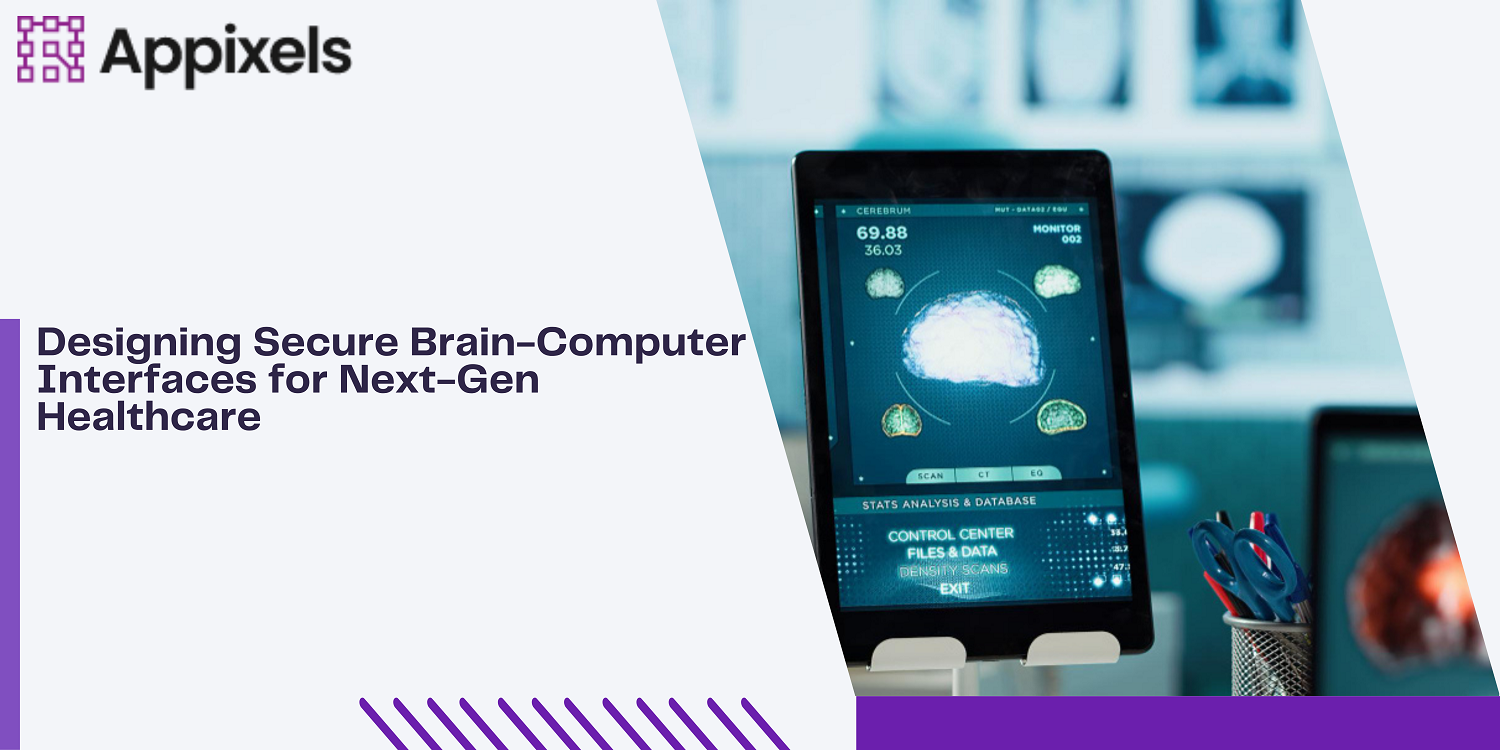 Designing Secure Brain-Computer Interfaces for Next-Gen Healthcare: The ...